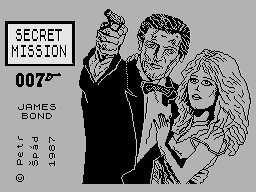 Игры ZX Spectrum > Secret Mission 007 James Bond (1987)(Petr Spad ...